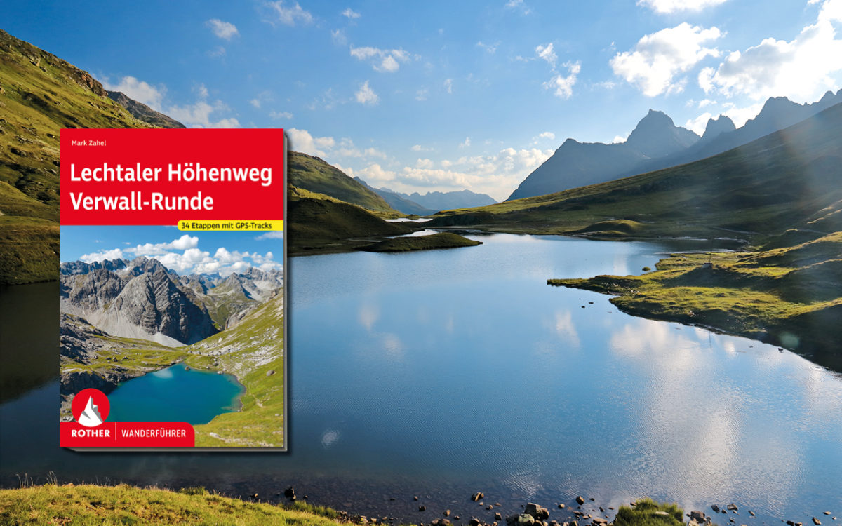 Stille Hüttentouren: Lechtaler und Verwall • Rother Wanderglück